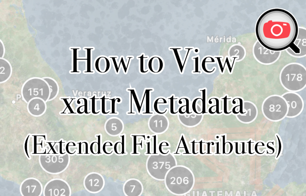How to View xattr Metadata (Extended File Attributes) - The Photo ...